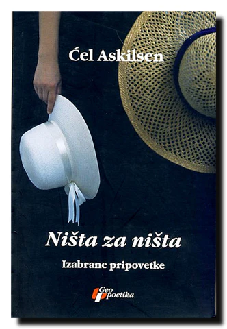 Ništa za ništa : izabrane pripovetke