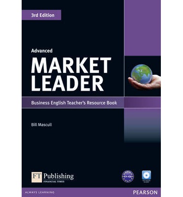 Market Leader Advanced Teacher’s Resource Book, 3rd Ed.