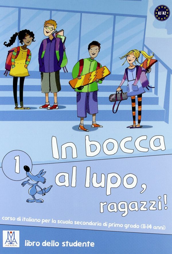In bocca al lupo ragazzi 1 (11-14 anni) A1-A2