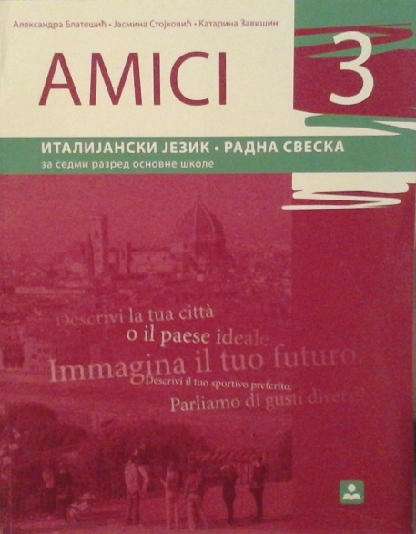 Amici 3 radna sveska iz italijanskog za 7 razred Zavod