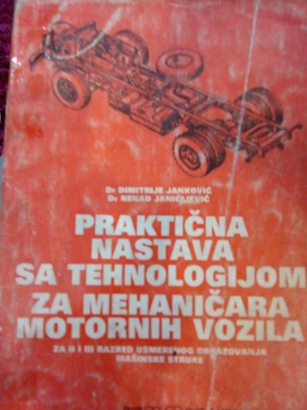 Praktična nastava sa tehnologijom za mehaničara motornih vozila za 2 i 3 razred usmerenog obrazovanja mašinske struke