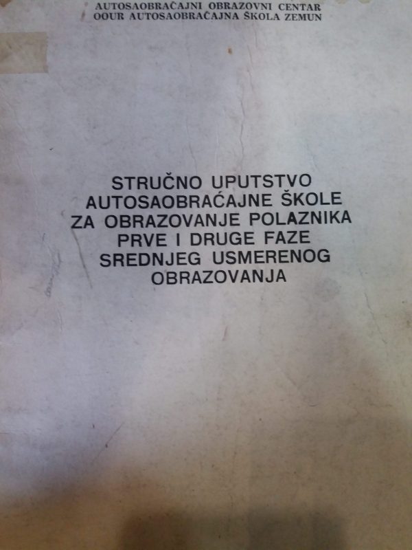 Stručno uputstvo autosaobraćajne škole za obrazovanje polaznika prve i druge faze srednjeg usmerenog obrazovanja