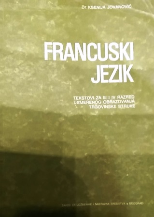 Francuski jezik – tekstovi za III i IV razred usmerenog obrazovanja trgovinske struke