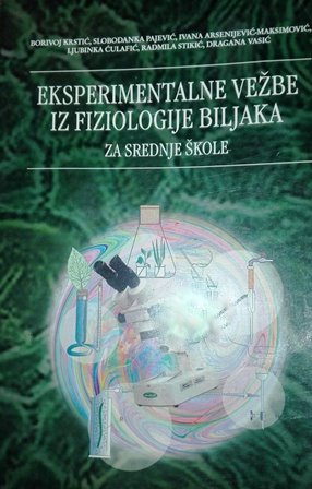 Eksperimentalne vežbe iz fiziologije biljaka – za srednje škole