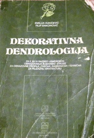 Dekorativna dendrologija – za II, III i IV razred šumarske struke