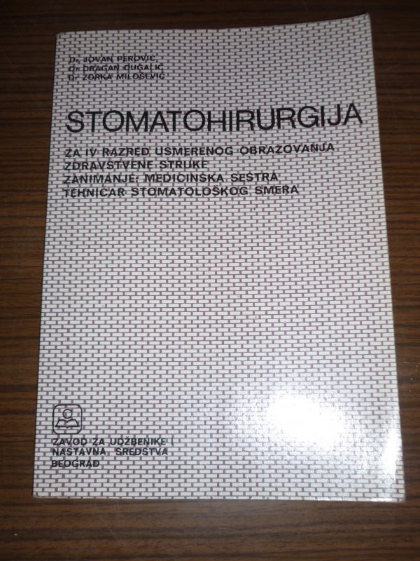 Stomatohirurgija-za IV razred usmerenog obrazovanja zdravstvene struke,zanimanje medicinska sestra