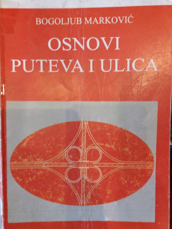 Osnovi puteva i ulica – za II i III razred saobraćajne škole