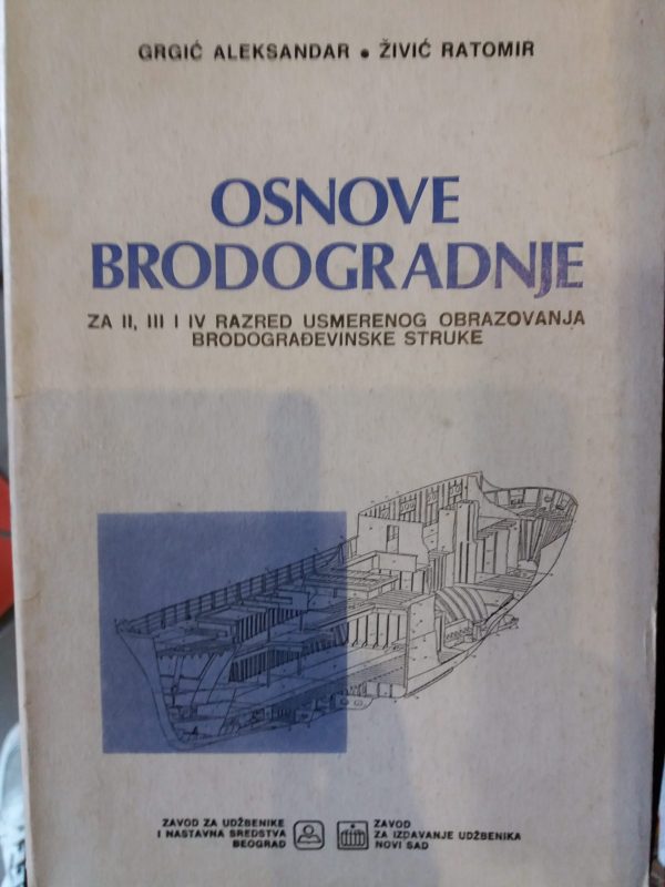 Osnove brodogradnje – za II, III i IV razred usmerenog obrazovanja brodograđevinske struke