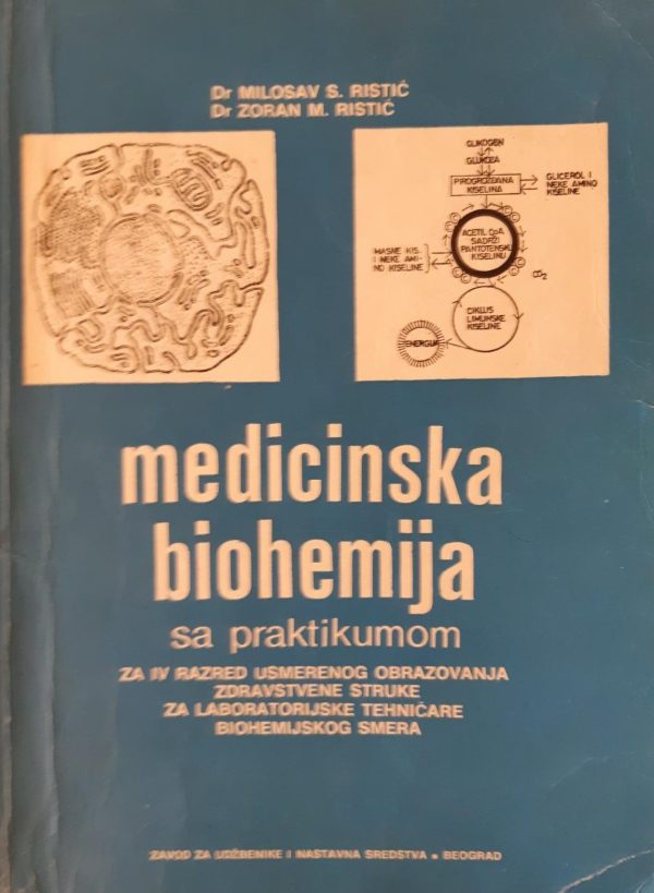 Medicinska biohemija sa praktikumom za 4 razred usmerenog obrazovanja zdravstvene struke Zavod