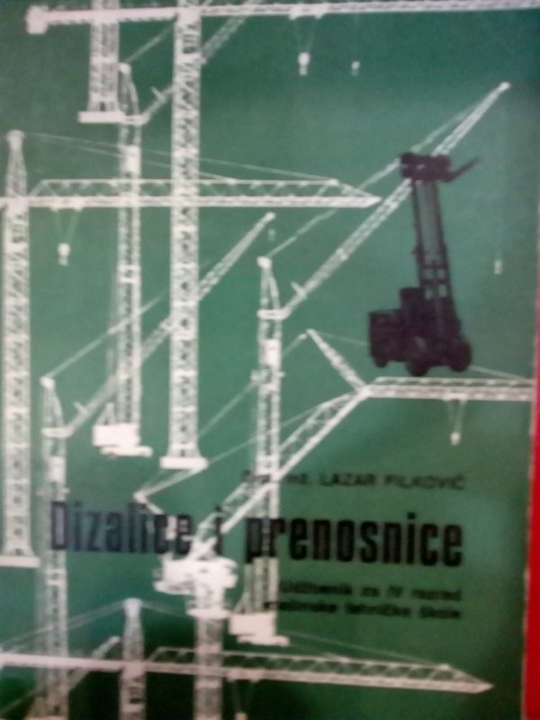 Dizalice i prenosnice – za IV razred mašinske škole