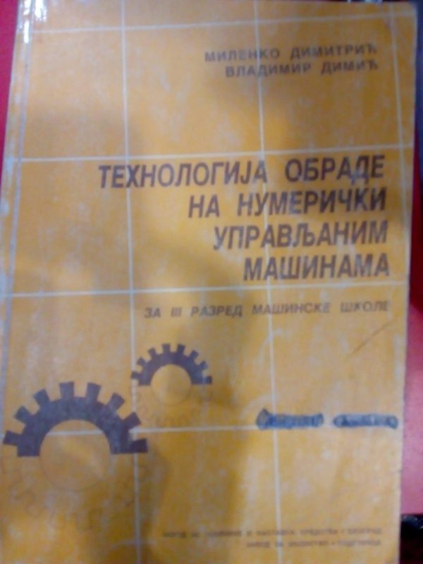 Tehnologija obrade na numerički upravljanim mašinama – za III razred mašinske škole