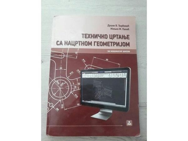 Tehničko crtanje sa nacrtnom geometrijom – za treći razred mašinske struke