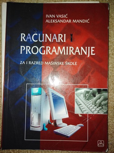 Računari i programiranje – za I razred mašinske škole