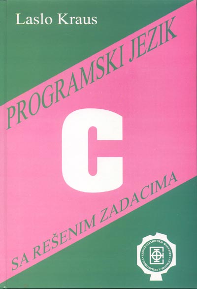 Programski jezik C sa rešenim zadacima