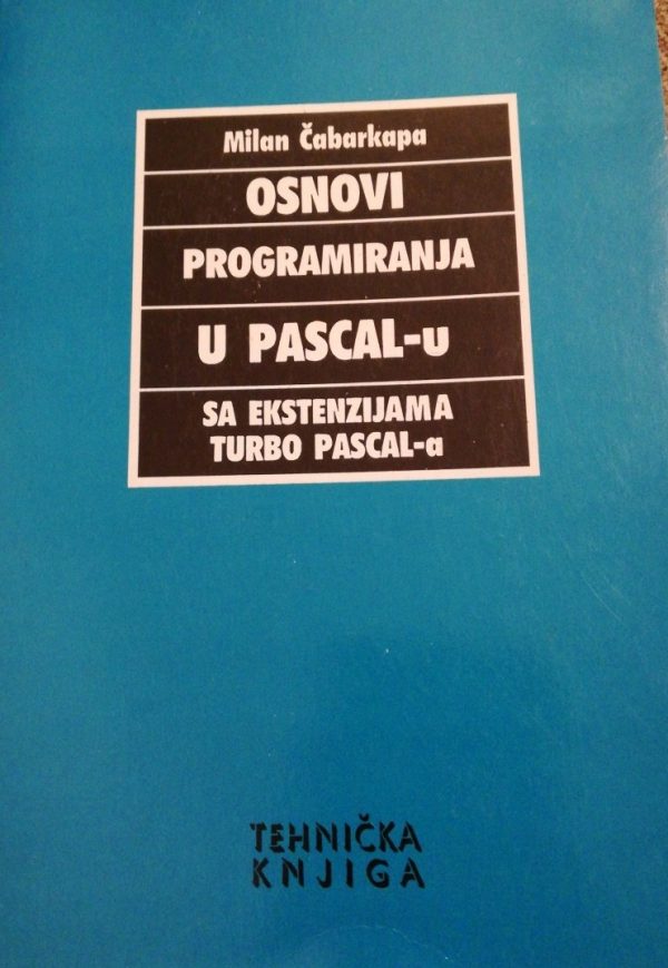 Osnovi programiranja u Pascal-u sa ekstenzijama Turbo Pascal-a