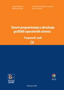 Osnovi programiranja u okruženju grafičkih operativnih sistema Programski jezik C#