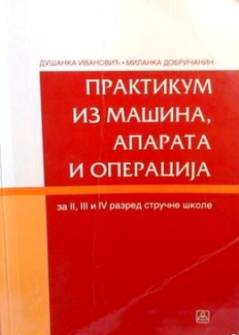 Praktikum iz mašina, aparata i operacija u hemijskoj industriji, za II, III i IV razred hemijsko-tehnološke škole