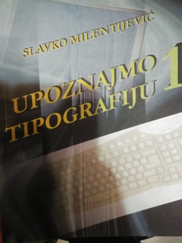 Upoznajmo tipografiju I