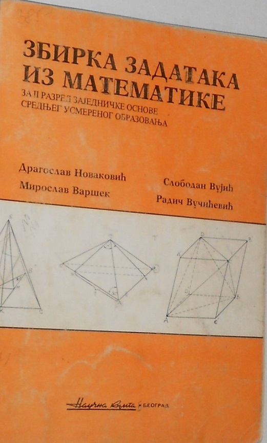 Zbirka zadataka iz matematike za 2 razred zajedničke osnove srednjeg usmerenog obrazovanja Naučna knjiga