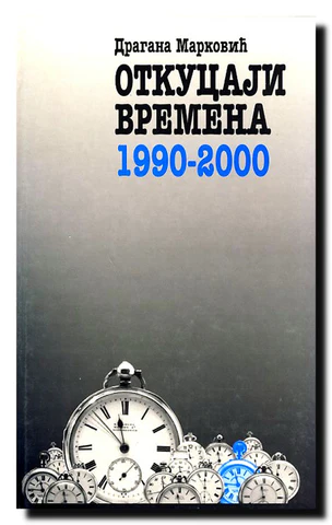Otkucaji vremena : hronika jednog desetleća : 1990-2000