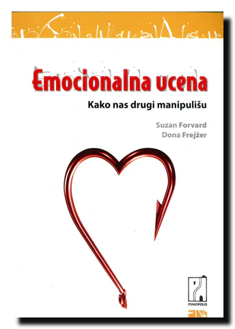 Emocionalna ucena : kako nas drugi manipulišu