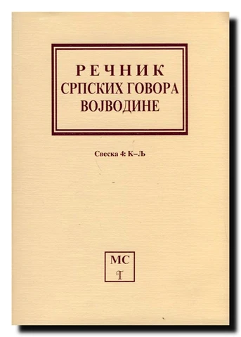 Rečnik srpskih govora Vojvodine. Sv. 4, K - LJ