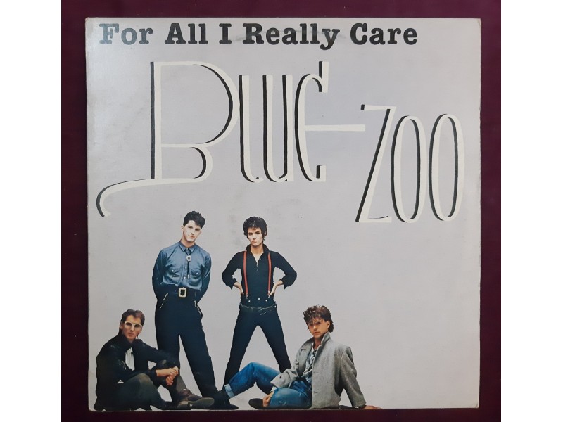 **Blue Zoo - For all i Really Care - LP**