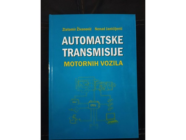 Automatske transmisije,Zlatomir Živanović,Nenad Janićij