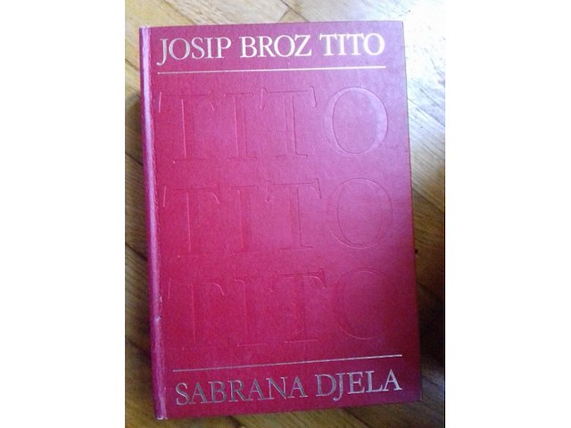Josip Broz Tito, Sabrana dela, III knjiga