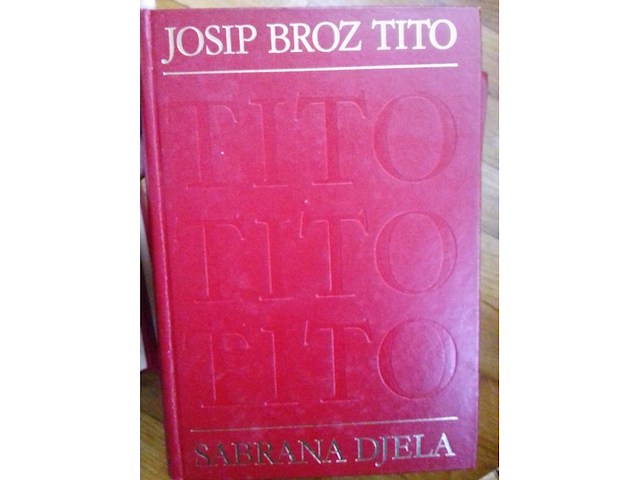Josip Broz Tito, Sabrana dela, VI knjiga
