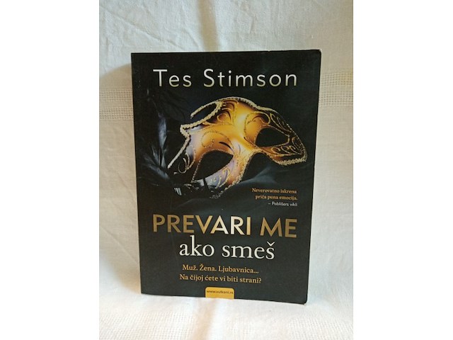 Prevari me ako smes,Tea Stimson