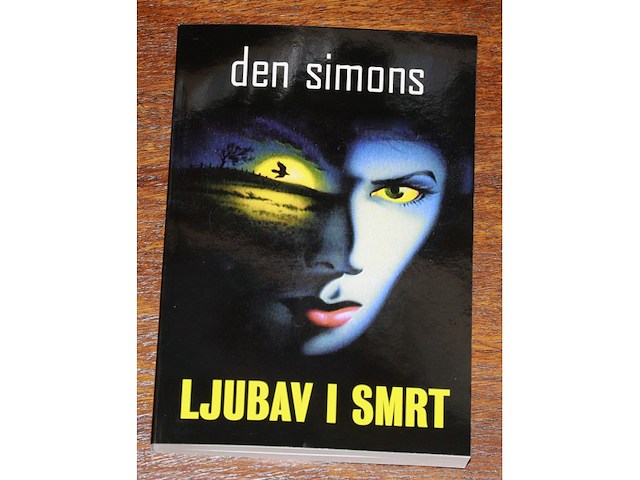 Den Simons - LJUBAV I SMRT