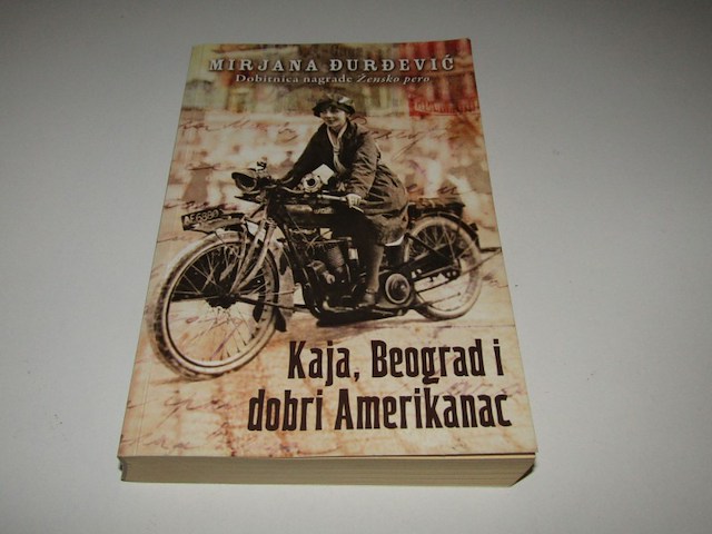 Kaja, Beograd i dobri Amerikanac