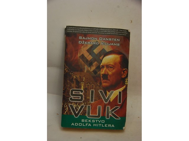 Sivi vuk - Bekstvo Adolfa Hitlera