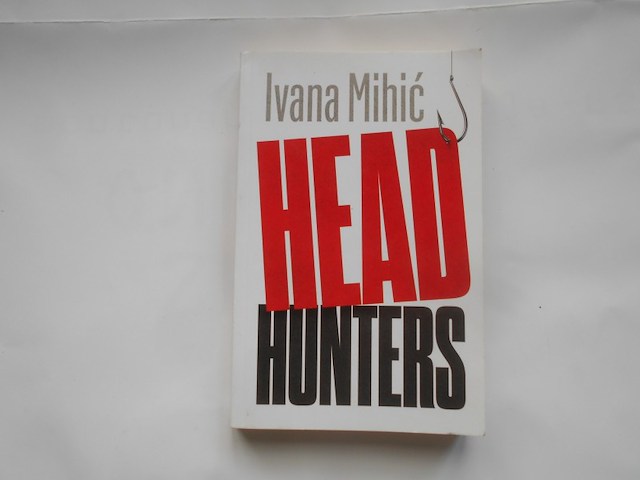 Head hunters, Ivana Mihić, laguna