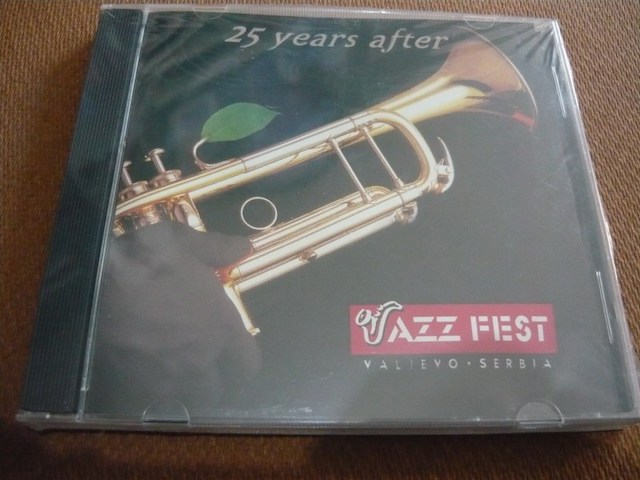 V.A. - 25 Years After - Jazz Fest Valjevo