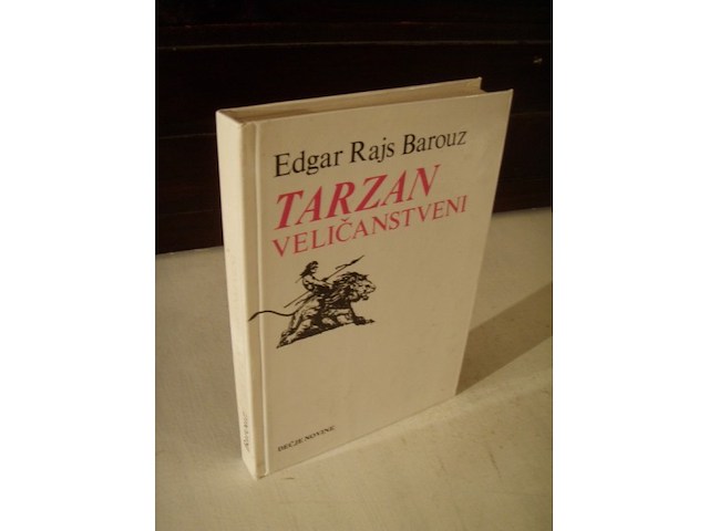 Edgar Rajs Barouz - Tarzan velicanstveni