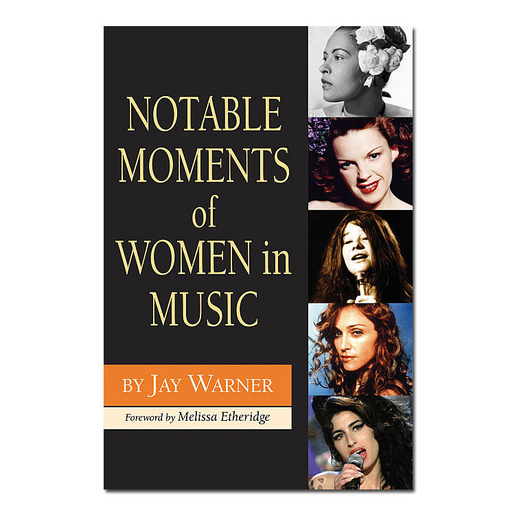 NOTABLE MOMENTS OF WOMEN IN MUSIC