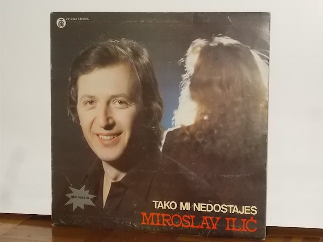 Miroslav Ilić - Tako mi nedostaješ