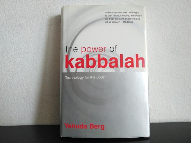 The Power of Kabbalah: Technology for the Soul