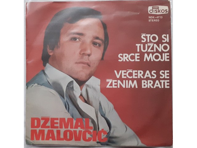 DZEMAL MALOVCIC - STO SI TUZNO SRCE MOJE