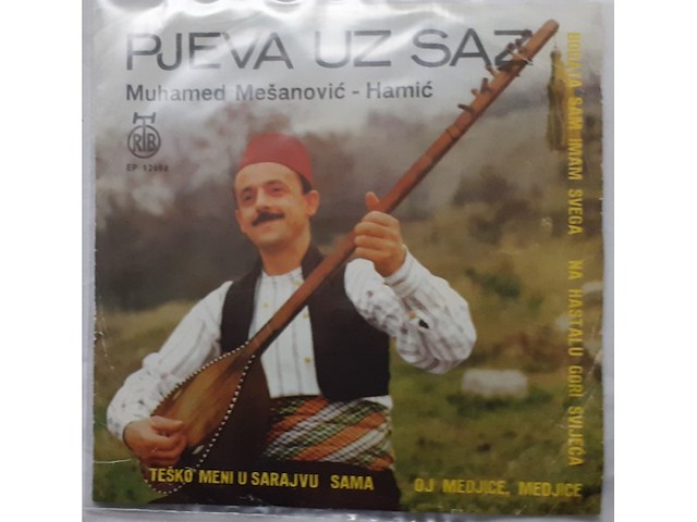 MUHAMED  MESANOVIC  HAMIC - Pjeva  uz  Saz