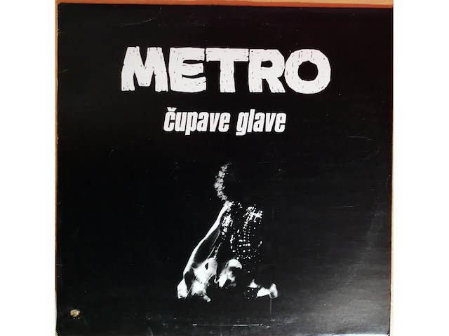 LP METRO - Čupave glave (1983) NM/M - ODLIČNA