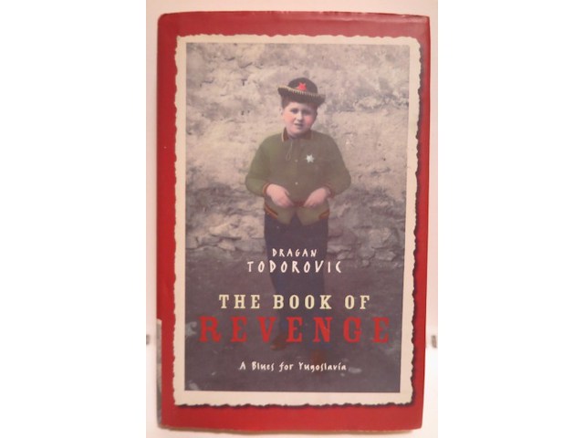 DRAGAN TODOROVIC / THE BOOK OF REVENGE