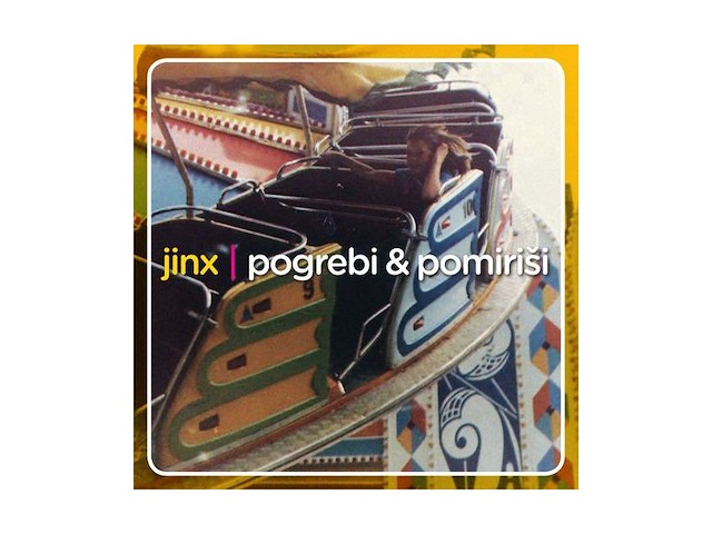 Jinx ‎– Pogrebi &;;; Pomiriši