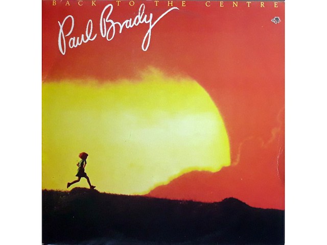 LP: PAUL BRADY - BACK TO THE CENTRE