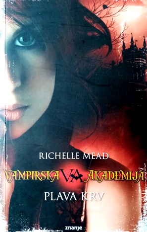 Vampirska akademija: Plava krv