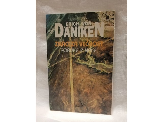 Znaci za vecnost,Erich von Daniken
