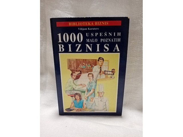 1000 uspesnih malo poznatih biznisa,Vilijam Karuters