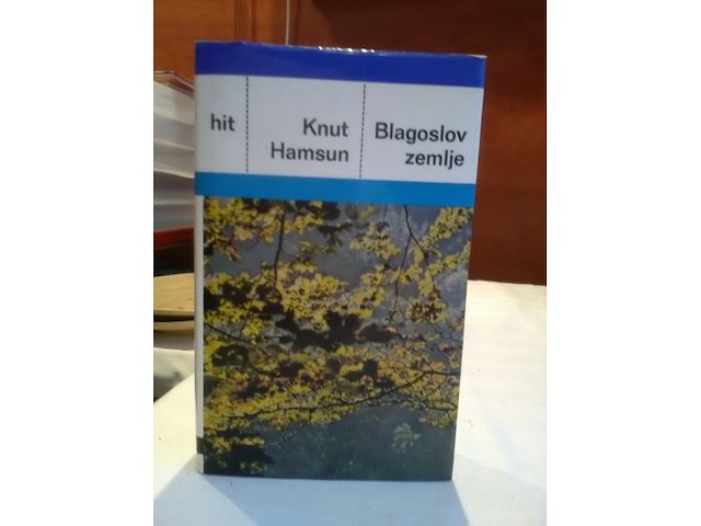 BLAGOSLOV ZEMLJE Knut Hamsun